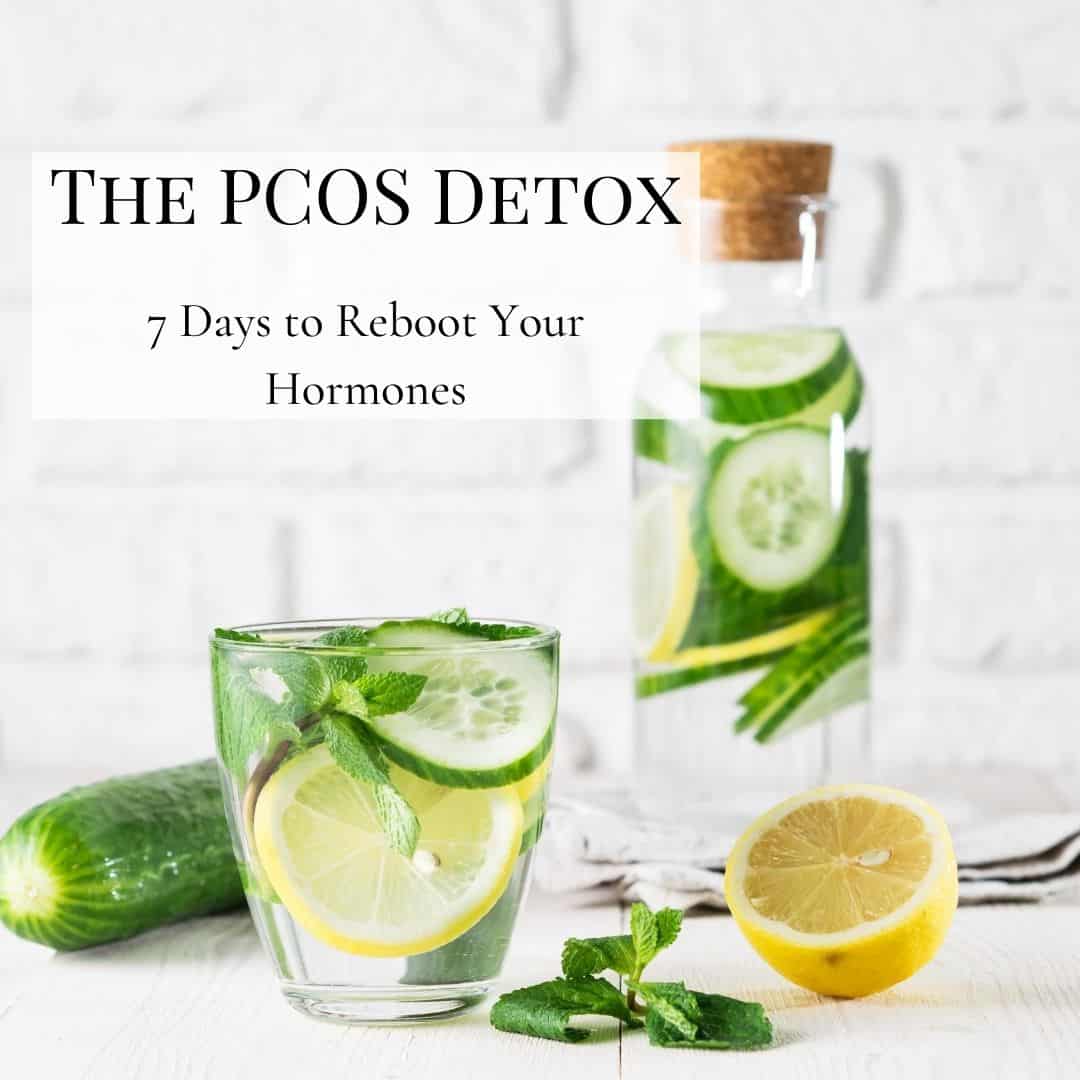 The PCOS Detox - Nourished to Healthy