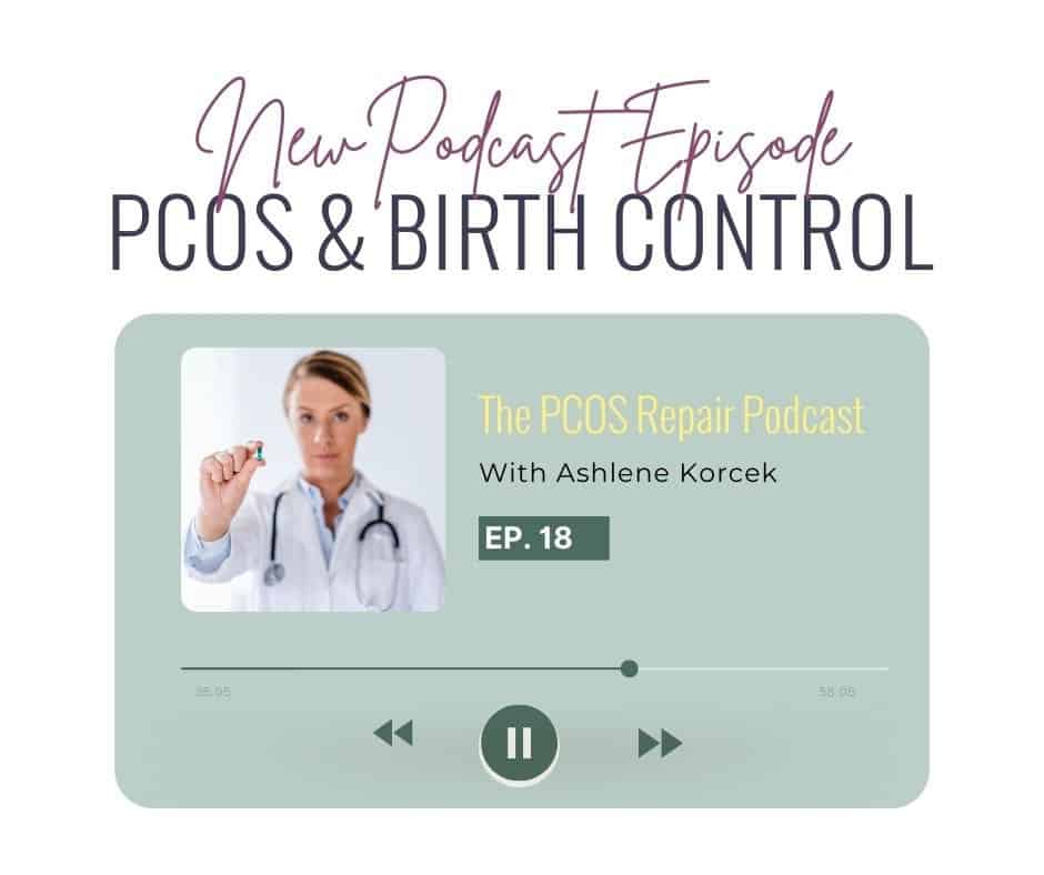 Episode #18: PCOS & Birth Control - Nourished to Healthy