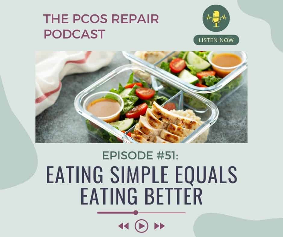 Episode #51: Eating Simple EQUALS Eating Better - Nourished to Healthy