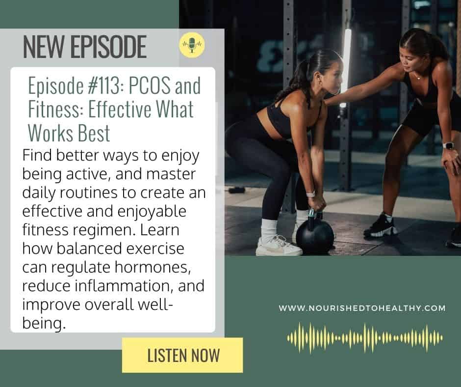 Episode #113: PCOS and Fitness: Effective What Works Best - Nourished ...